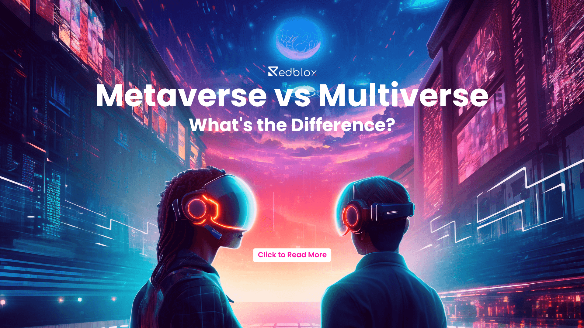 Metaverse vs Multiverse - What's the Difference? - Redblox